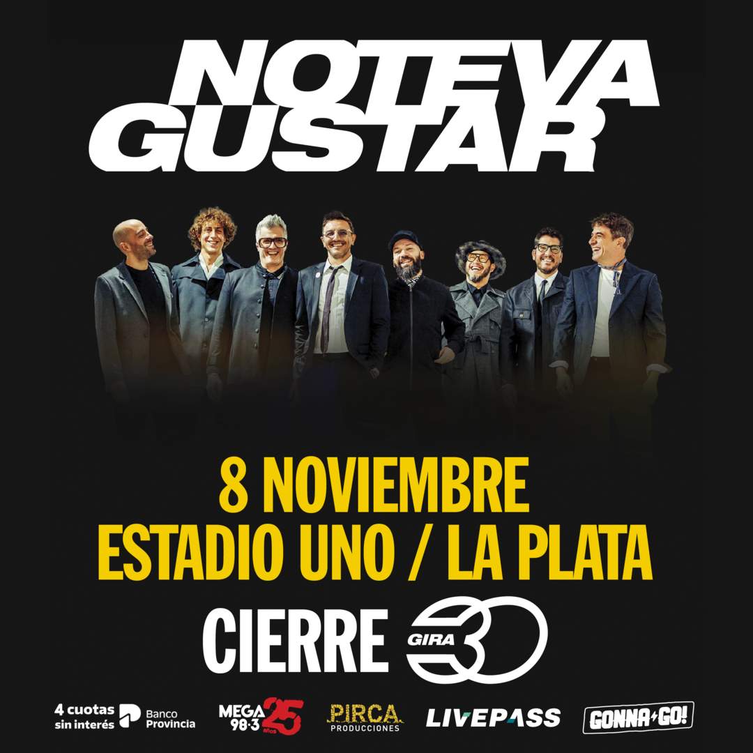 Entradas para NO TE VA GUSTAR en Estadio Uno - Livepass