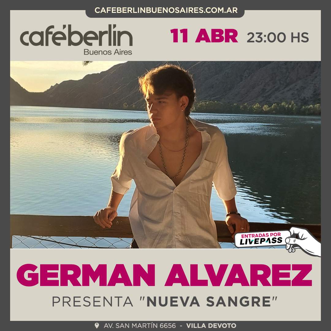 Entradas para German Alvarez en Cafe Berlin - Livepass