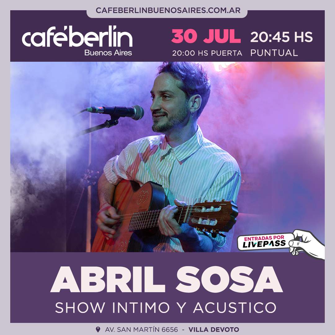 Entradas para Abril Sosa en Cafe Berlin - Livepass